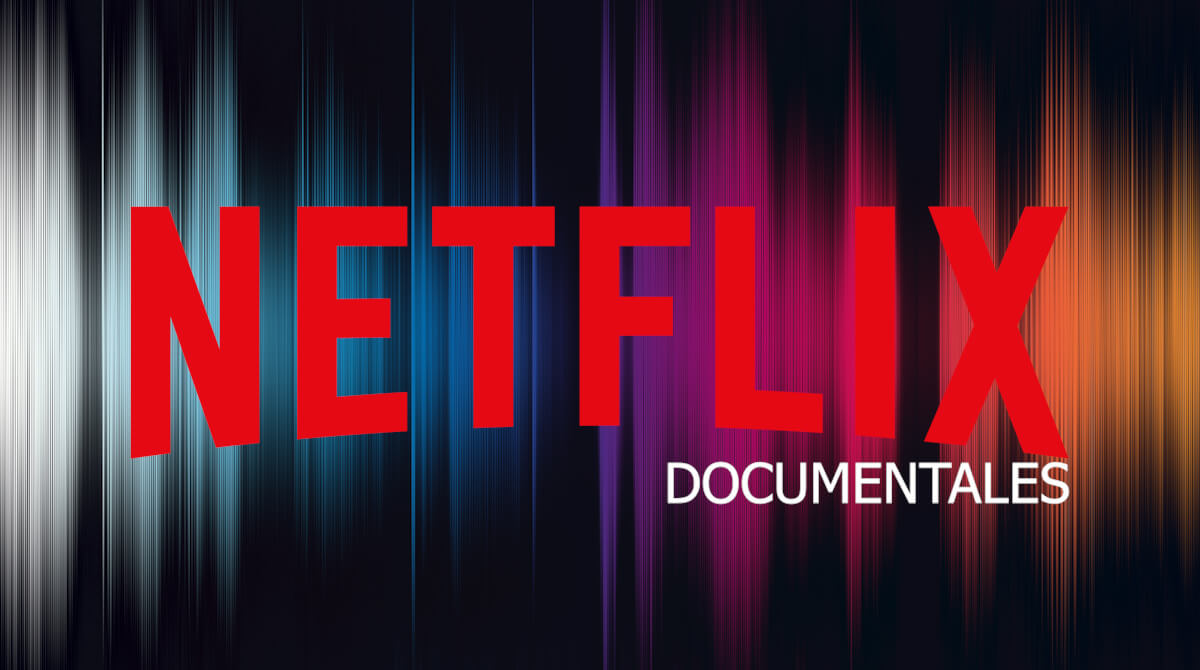 Los mejores documentales disponibles a nivel local en Netflix